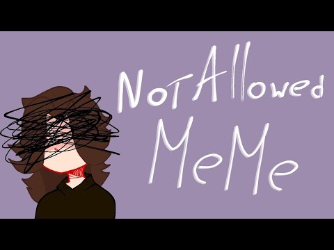 Not Allowed meme - YouTube