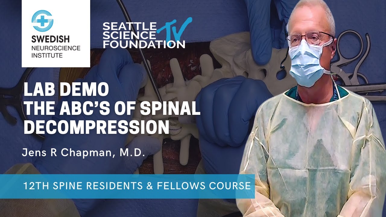 The ABC’s of Spinal Decompression - Jens R Chapman, M.D. - YouTube
