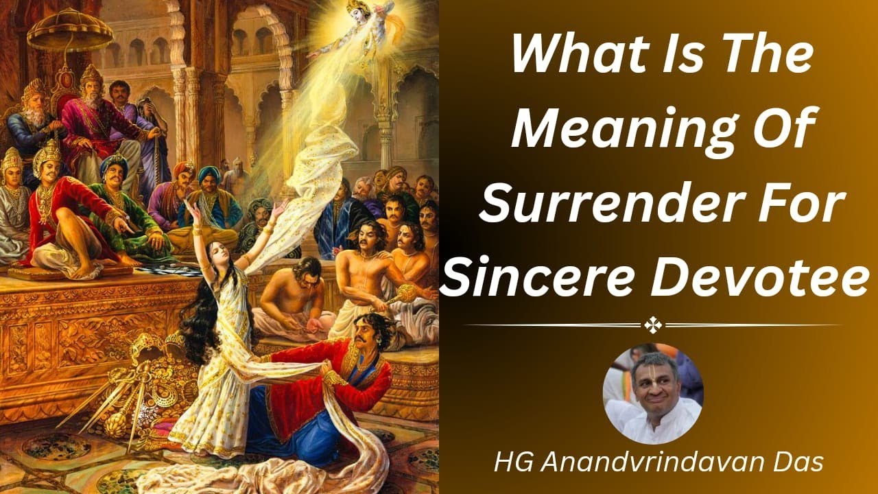 What is the meaning of surrender for sincere devotee - YouTube