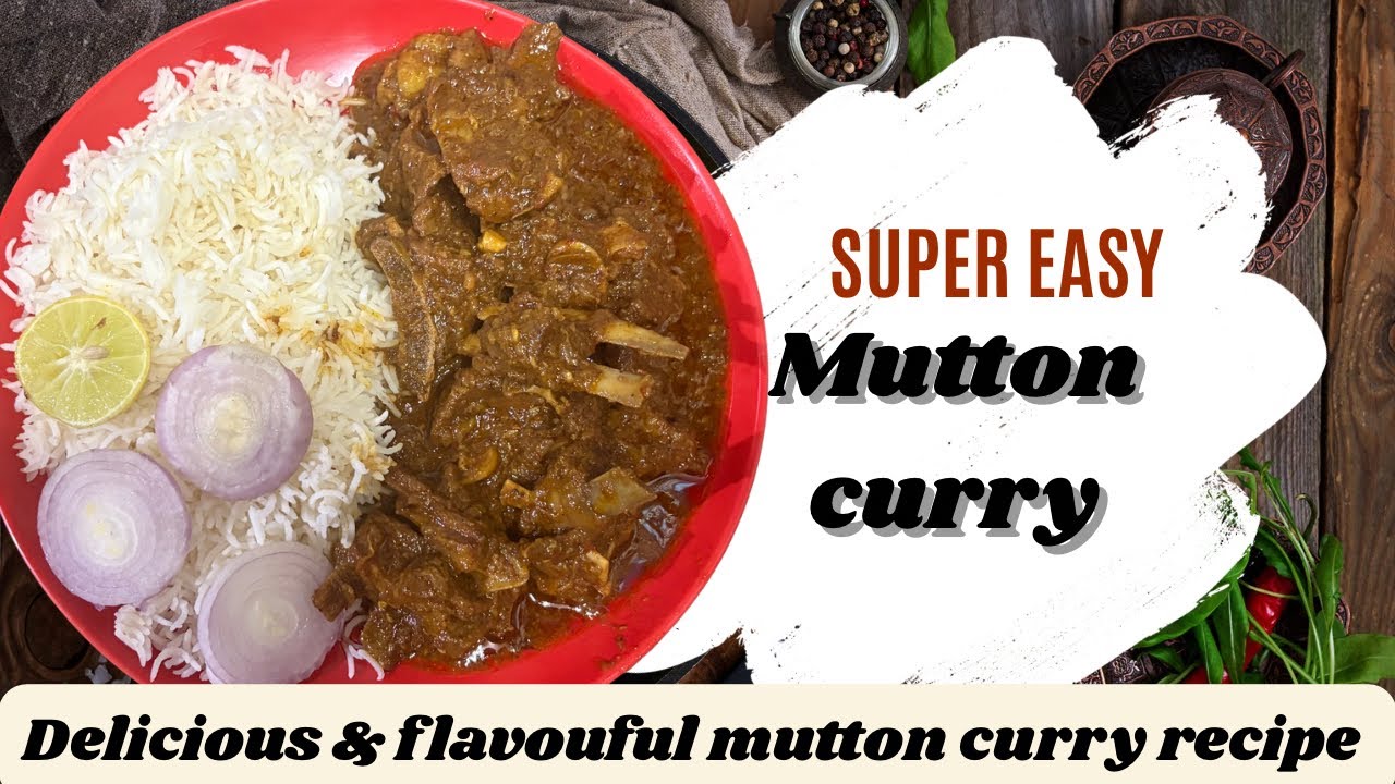 Dhaba-style mutton curry recipe | delicious & flavourful mutton curry ...