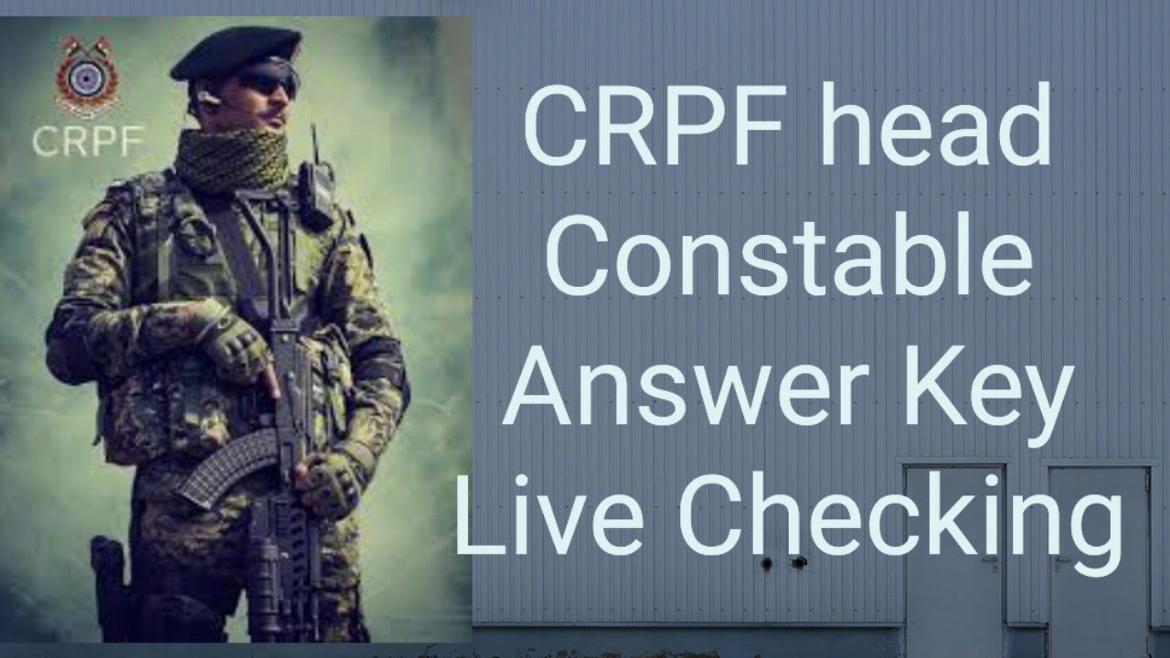CRPF head Constable Answer Key Live Checking - YouTube