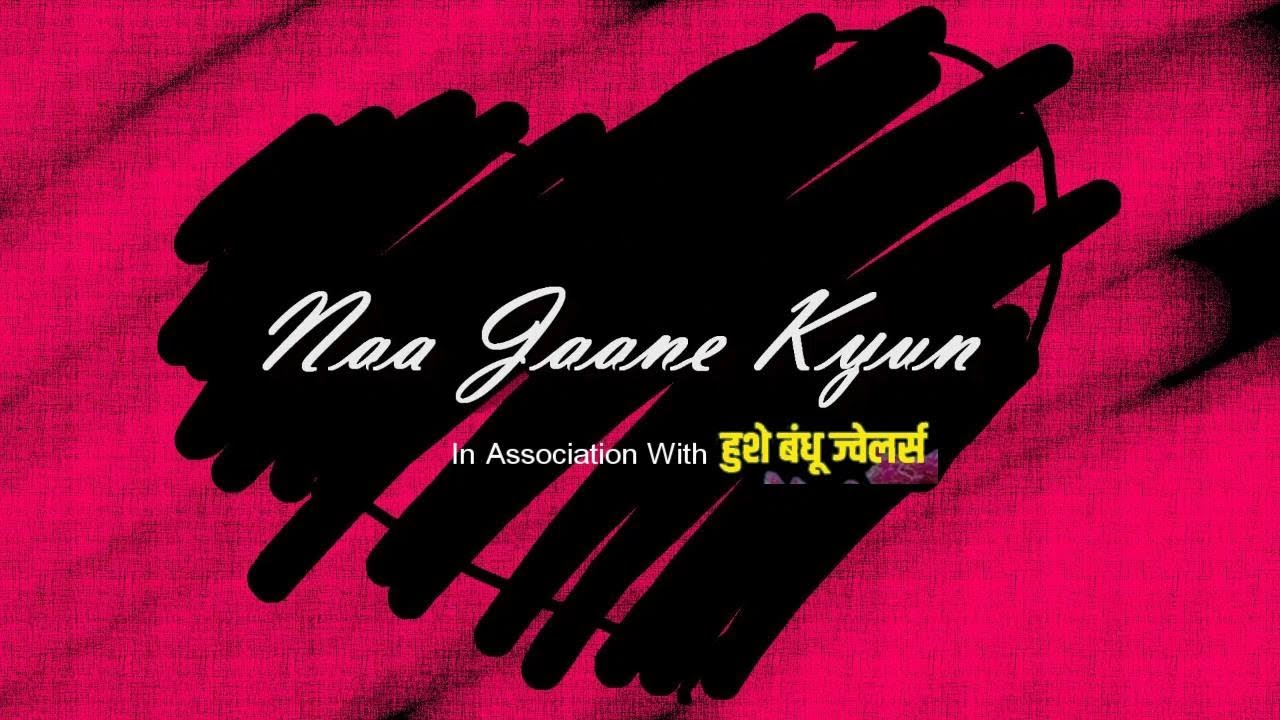 Naa Jaane Kyun Marathi Web Serial Teaser 2017. - YouTube