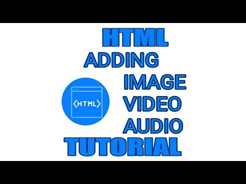 LEARN HTML ADDING IMAGE, VIDEO AND AUDIO TO HTML || HTML IN DESCRIPTION ...