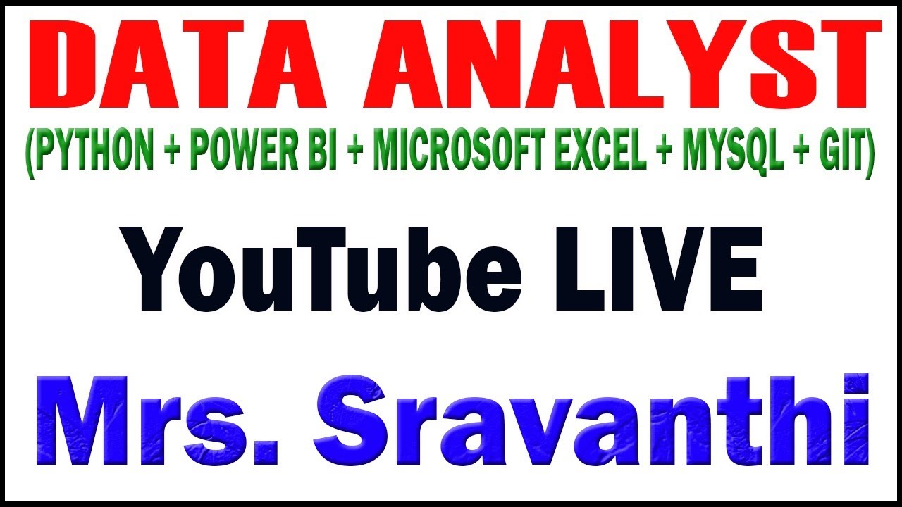 DATA ANALYST TUTORIALS BY Mrs.SRAVANTHI - YouTube