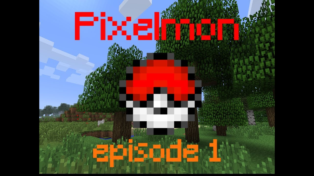 Pixelmon Ep 1: The New Adventure - YouTube