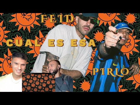 (REACCIÓN) FEID - CUAL ES ESA FT. PIRLO - YouTube