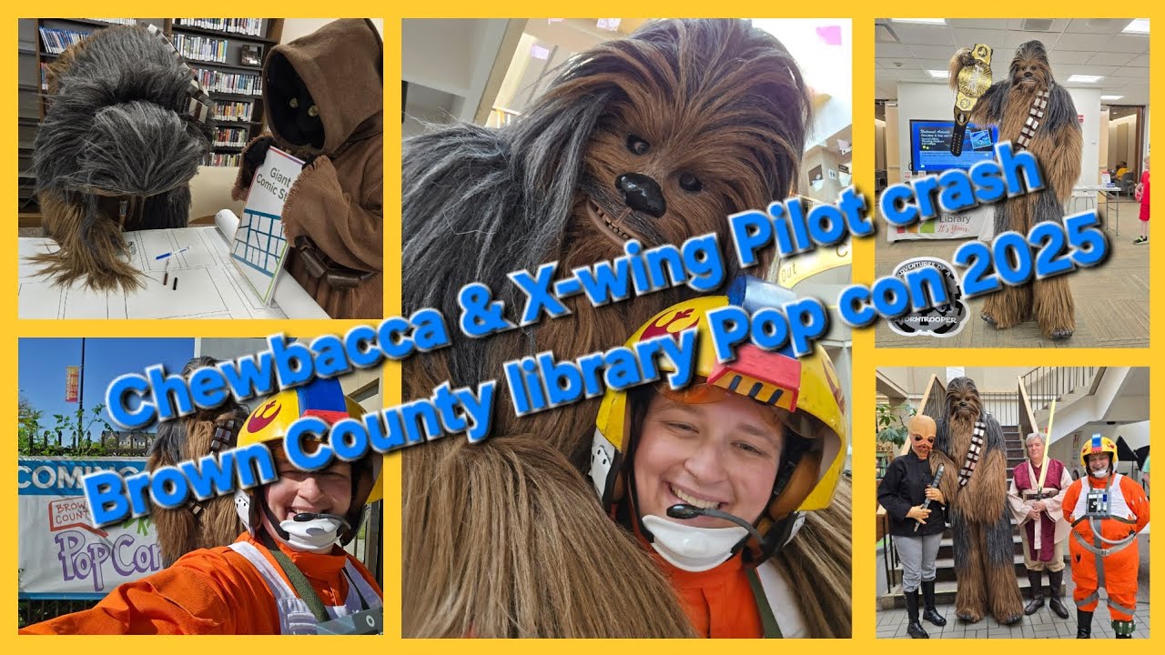 Chewbacca & X-wing Pilot crashBrown County library Pop con 2025 # ...