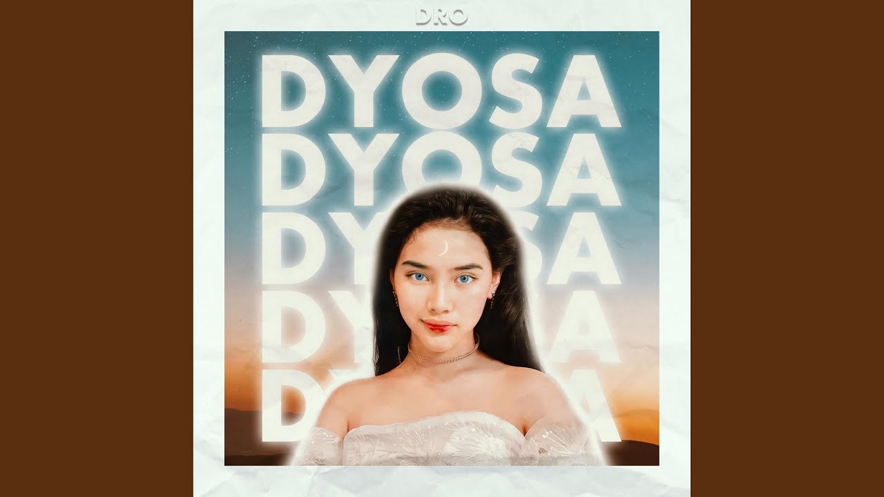 Dyosa - YouTube