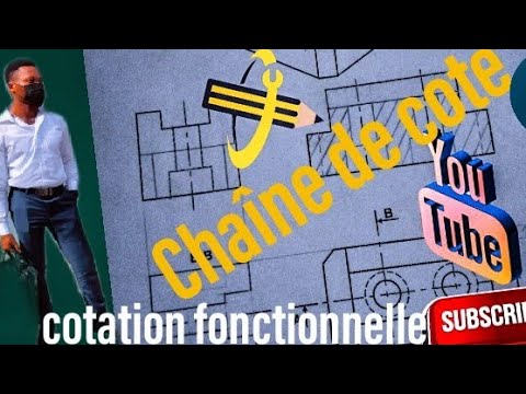 Dessin technique chaîne de cote ( cotation fonctionnelle) Méthode ...