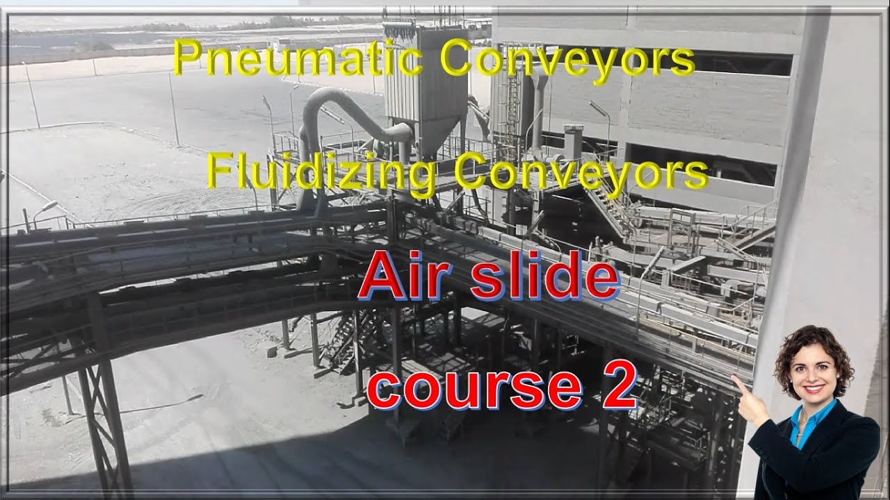 Pneumatic Conveyors, or Fluidizing Conveyors / Air slide Course 2 at ...