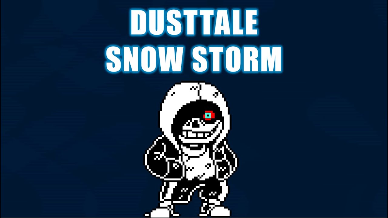 Snow Storm - Snowdin Dust Sans Encounter - YouTube