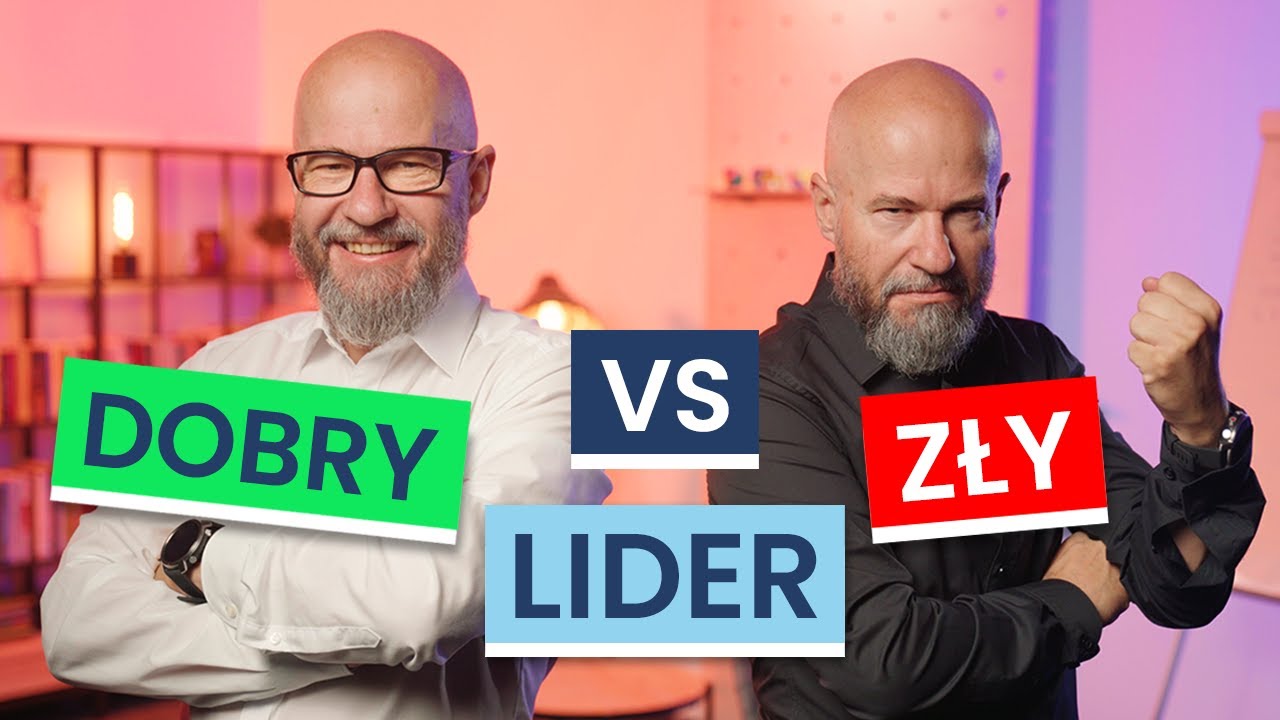 DOBRY LIDER vs ZŁY LIDER. Czym się różnią? - YouTube