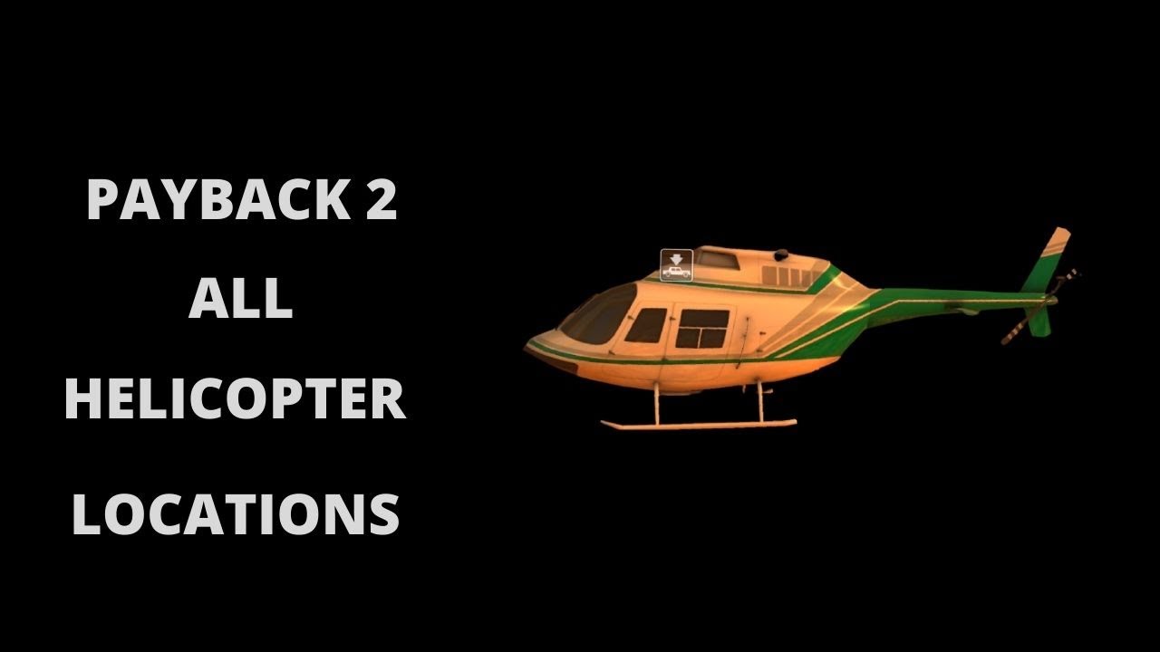 PAYBACK 2 HELICOPTER LOCATION IN ALL CITIES #PAYBACK2 - YouTube