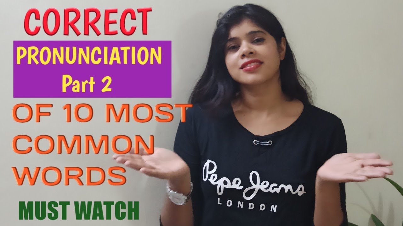 # CORRECT PRONUNCIATION OF 10 COMMON WORDS # LEARN PRONUNCIATION OF ...
