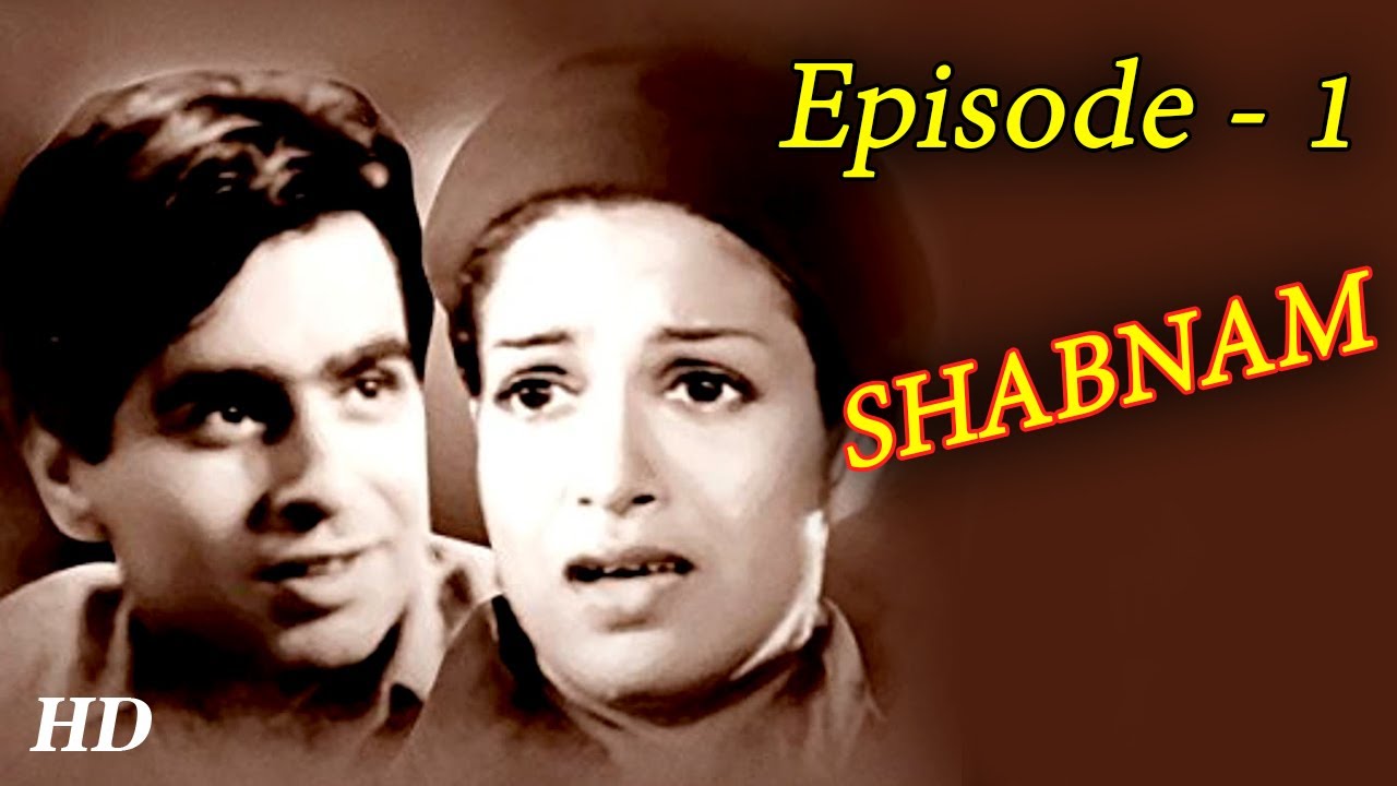 Sargam Movie | Sargam Episode 1 | Dilip Kumar | Old Is Gold | Watch Hit ...