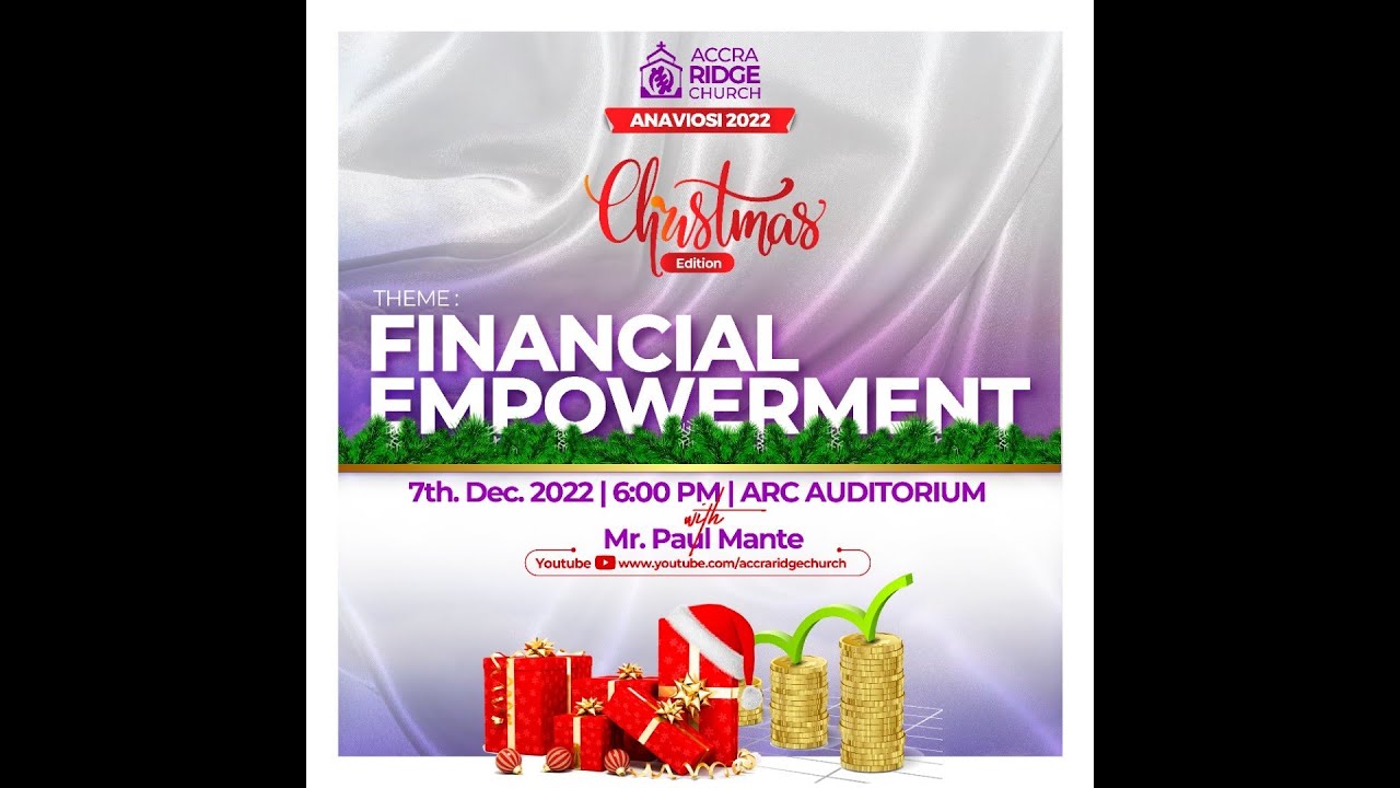 Accra Ridge Church 2022-12-7 Financial Empowerment Mr. Paul Mante - YouTube