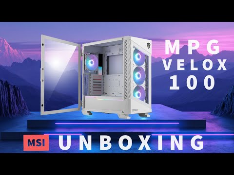 MSI MPG VELOX 100R Unboxing – ARGB Monster Gaming Case! 🔥 - YouTube