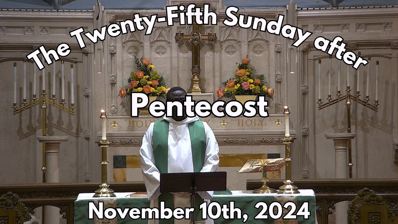 The Twenty-Fifth Sunday after Pentecost - YouTube