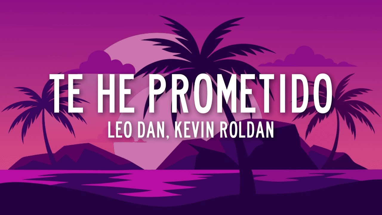 Leo Dan - Te He Prometido ft. Ricardo Montaner (Letra/Lyrics) - YouTube