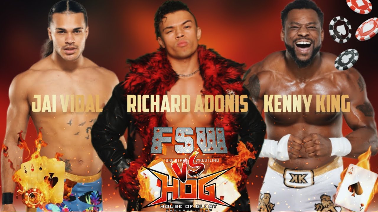 Richard Adonis Vs. Jai Vidal Vs. Kenny King | FSW VS. House Of Glory ...