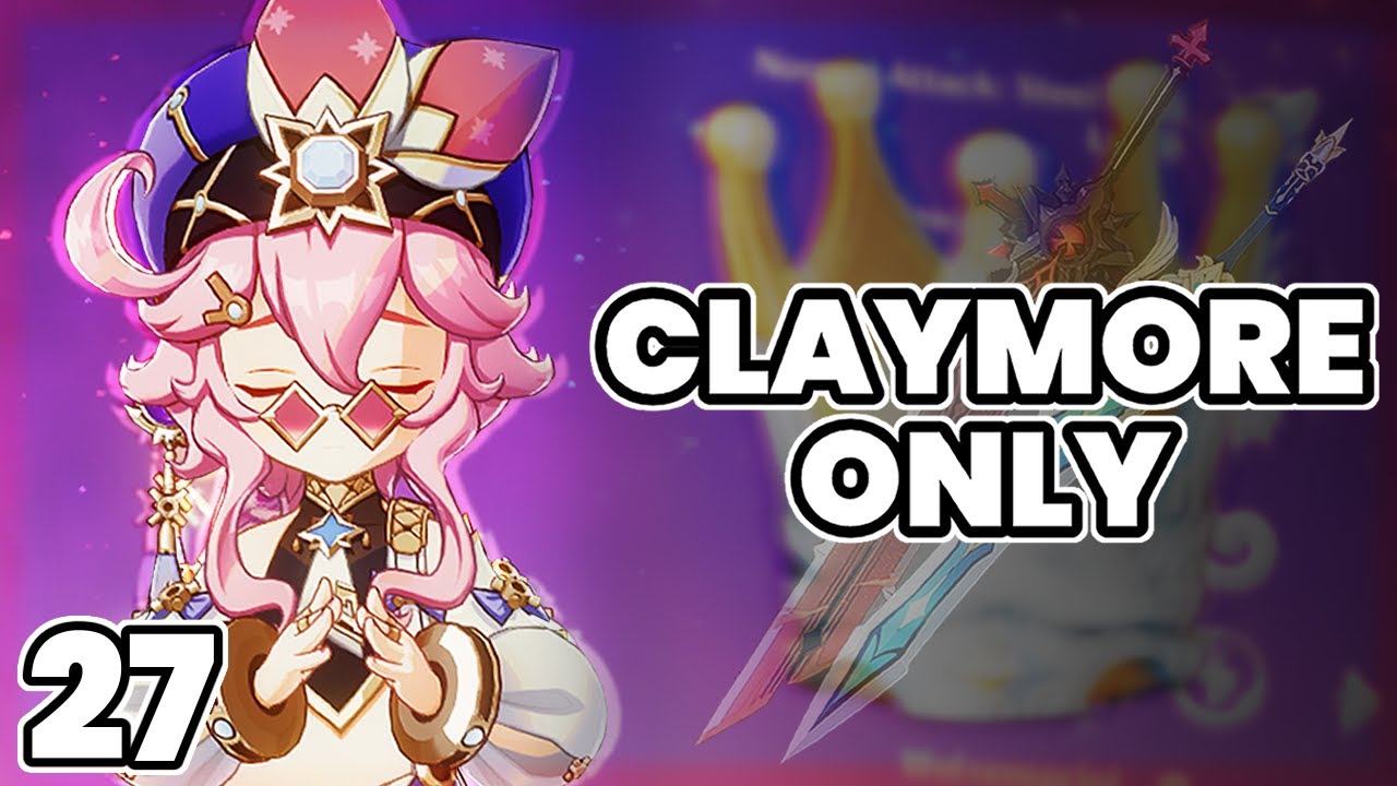 I CROWNED My First Claymore Character! (Genshin Impact Claymores Only ...