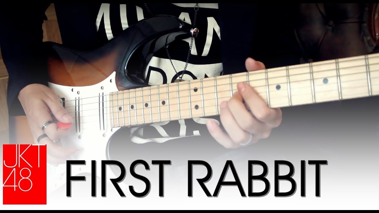 JKT48 - First Rabbit (Guitar Cover) - YouTube