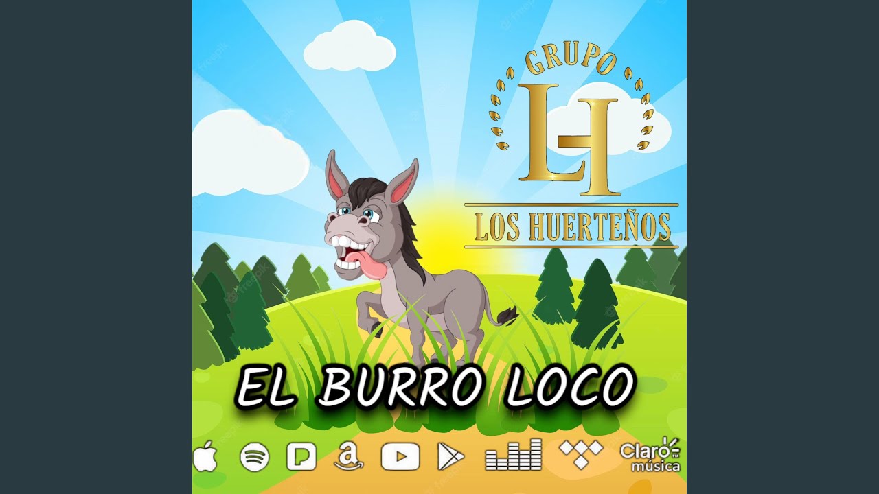 El Burro Loco - YouTube