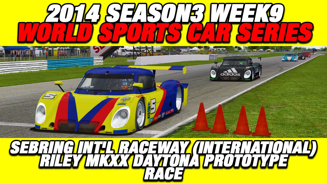 2014S3W9 iRacing World Sports Car Series MC - Riley MkXX @ Sebring ...