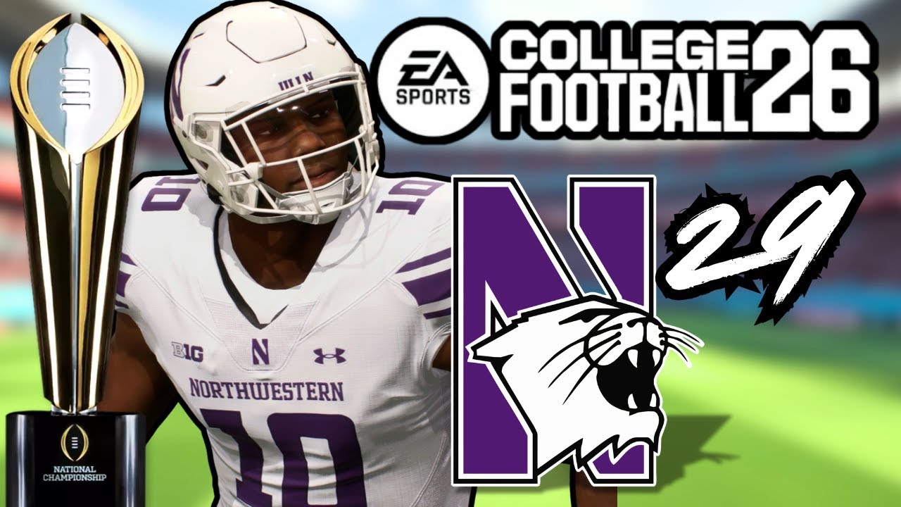 PLAYING FOR A NATTY!!! | College Football 26 Northwestern Wildcats ...