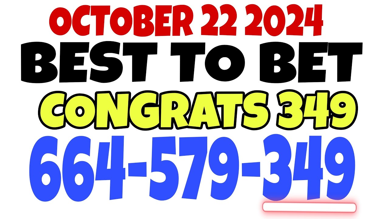 CONGRATS 349 BEST TO BET OCTOBER 21,2024 - YouTube
