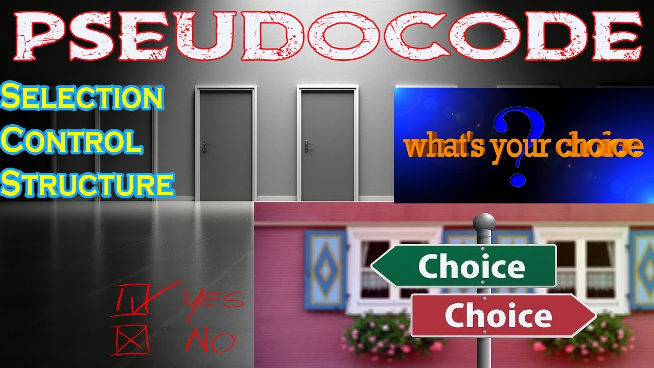 Pseudocode Selection Control Structure Youtube