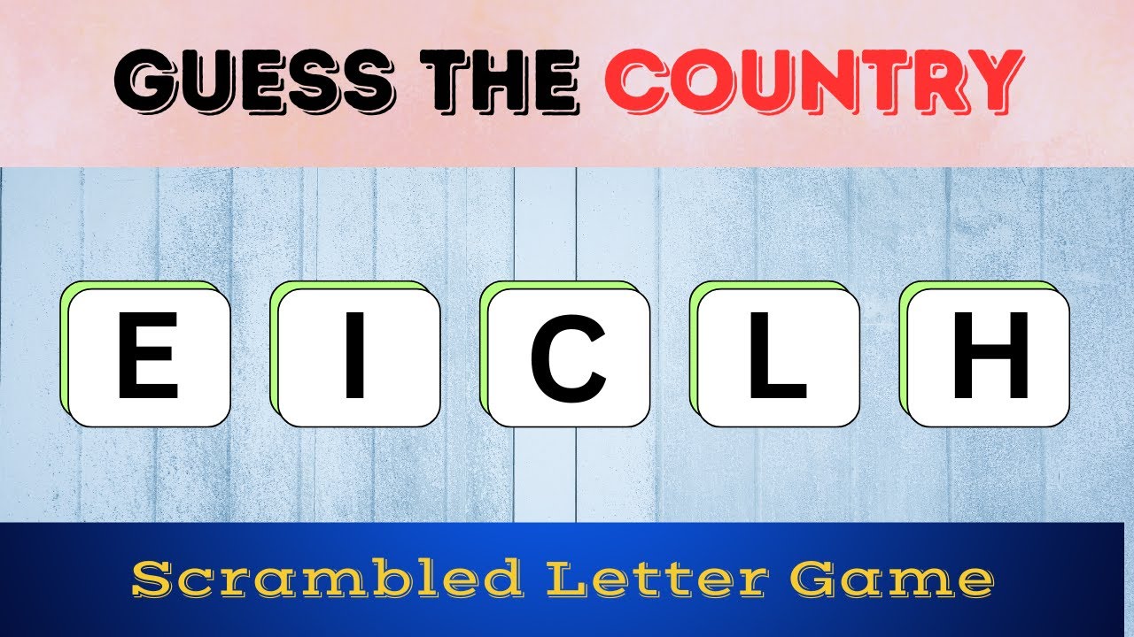 Can You Guess The COUNTRY By Its Scrambled Letters?? | Scrambled Letter ...