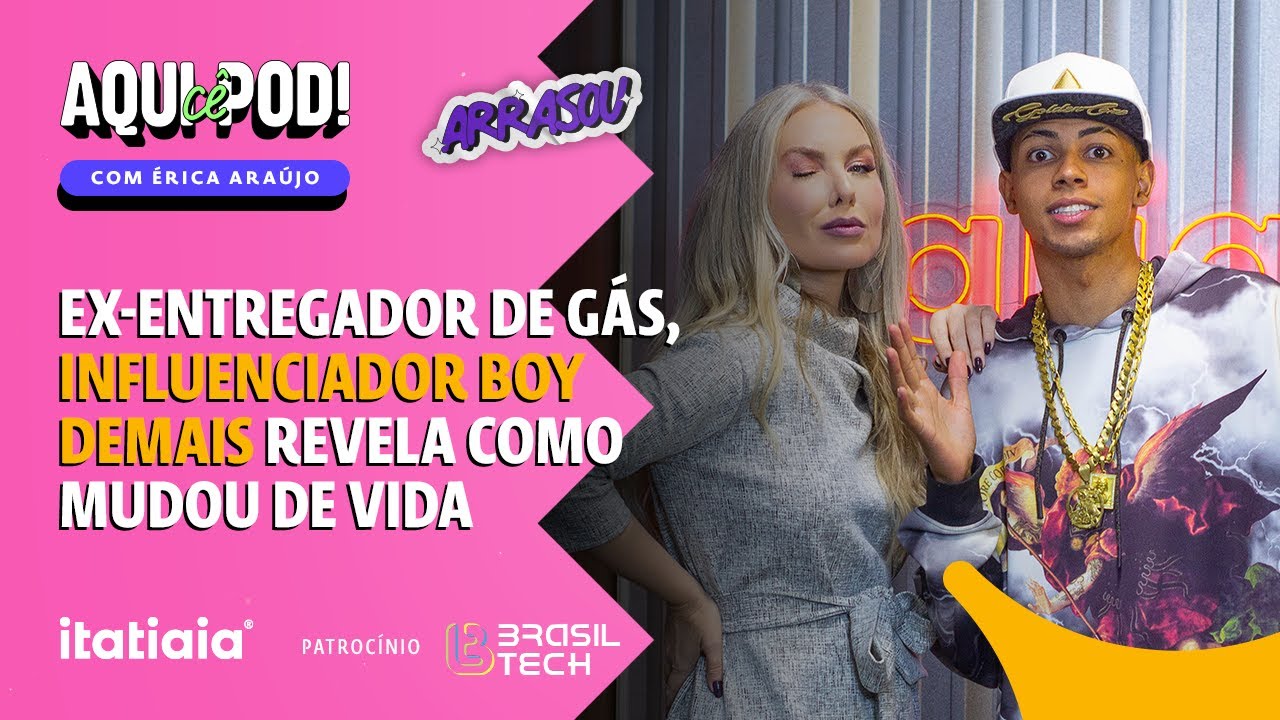 AQUI CÊ POD: BOY DEMAIS REVELA COMO MUDOU DE VIDA - YouTube