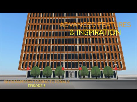 Advanced Features & Inspiration | Skyscrapersim Coding Tutorials ep.8 ...