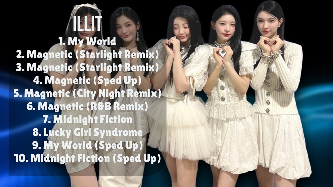 ILLIT-Best of Hits 2024 Edition-Superior Songs Compilation-Praised ...