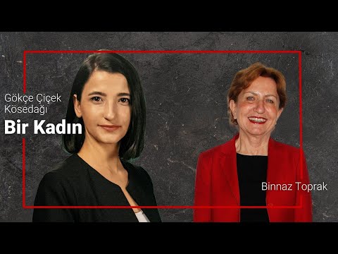 Bir Kadın: Prof. Dr. Binnaz Toprak