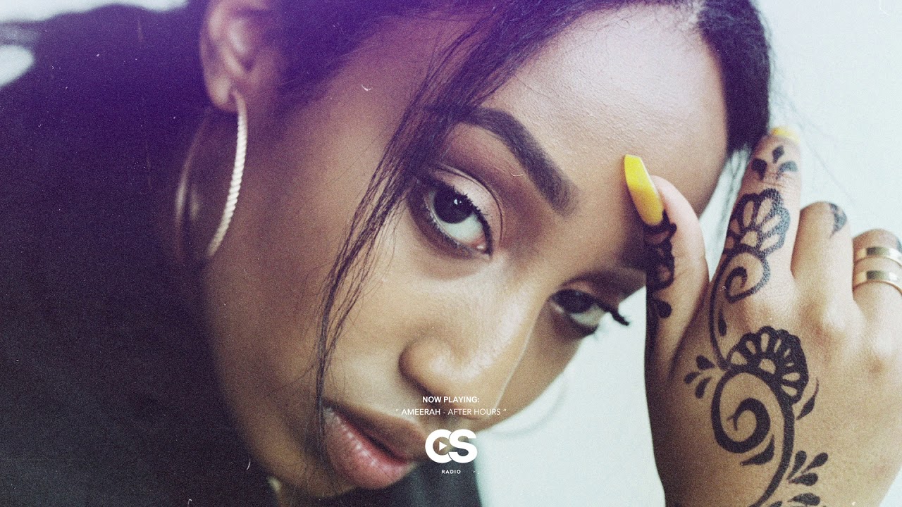 Ameerah - After Hours - YouTube