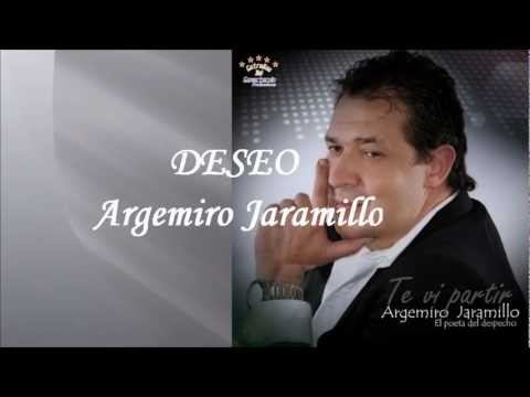 Deseo Argemiro Jaramillo (Letra)