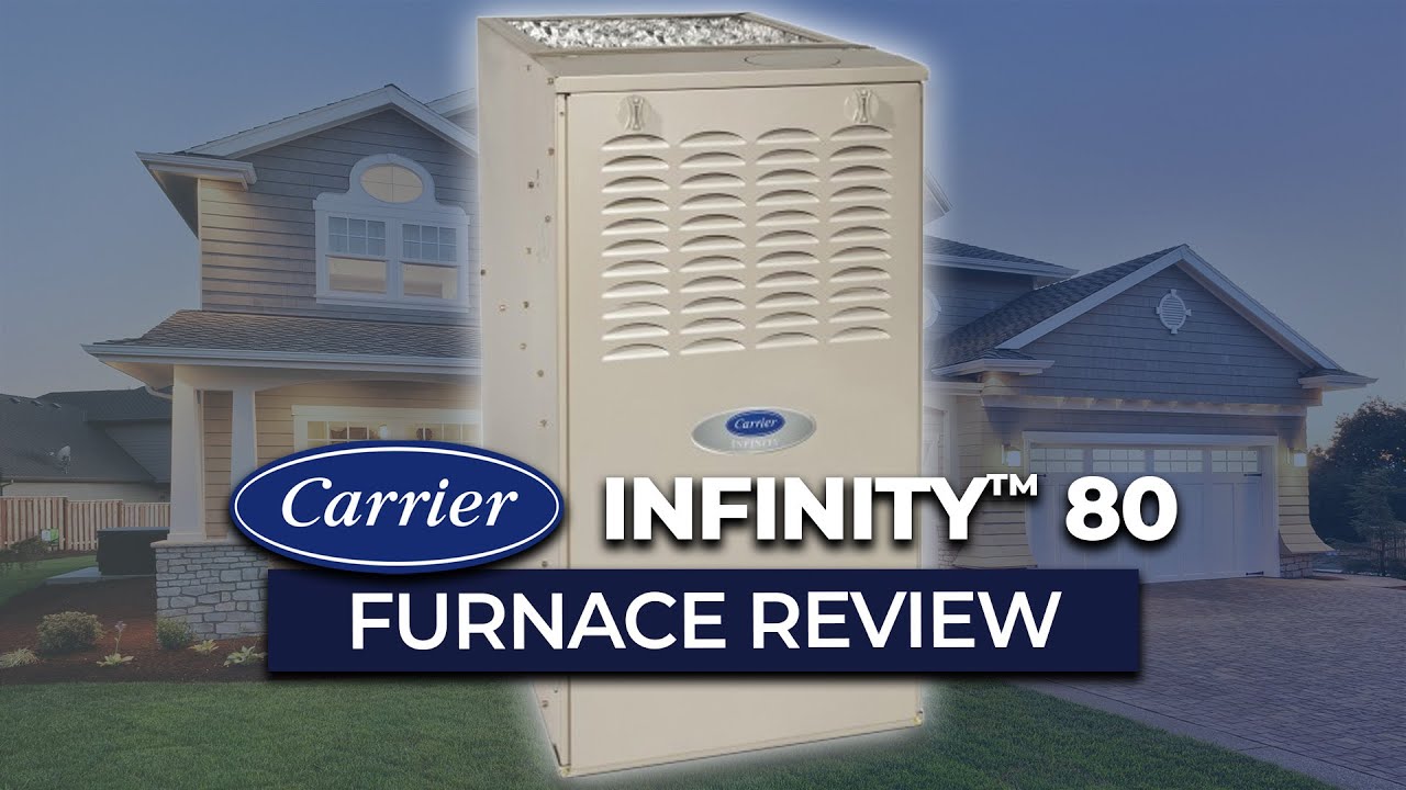 Carrier Infinity™ 80 (58TN) Furnace Review - YouTube
