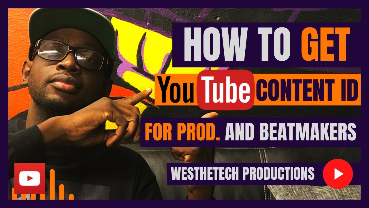 HOW TO GET YOUTUBE CONTENT ID FOR PRODUCERS AND BEATMAKERS | MUSIC ...
