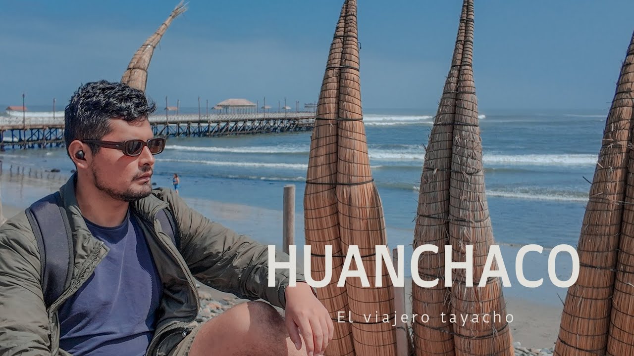 Playa de Huanchaco - Trujillo - YouTube