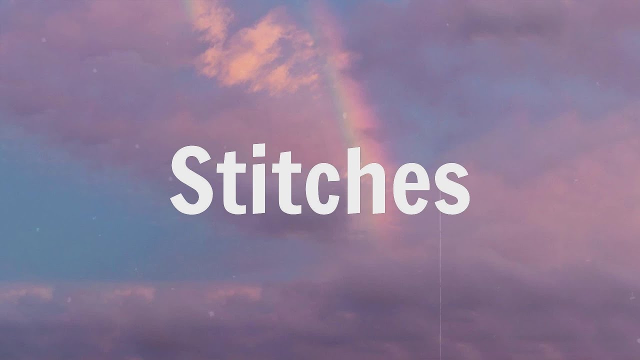 Shawn Mendes - Stitches (Lyrics) - YouTube