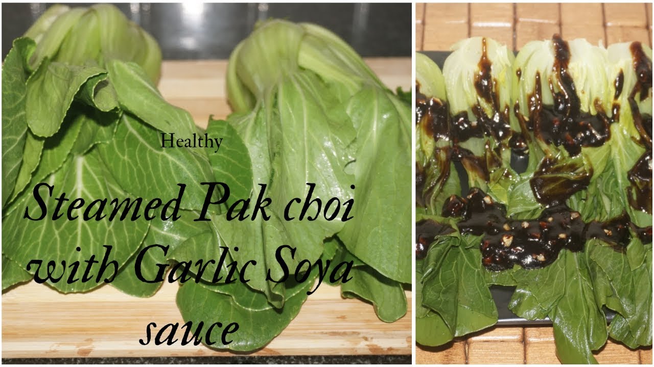 Steamed Pak choi With Garlic Soya Sauce|How to Cut Pok choi|Pak choi ...