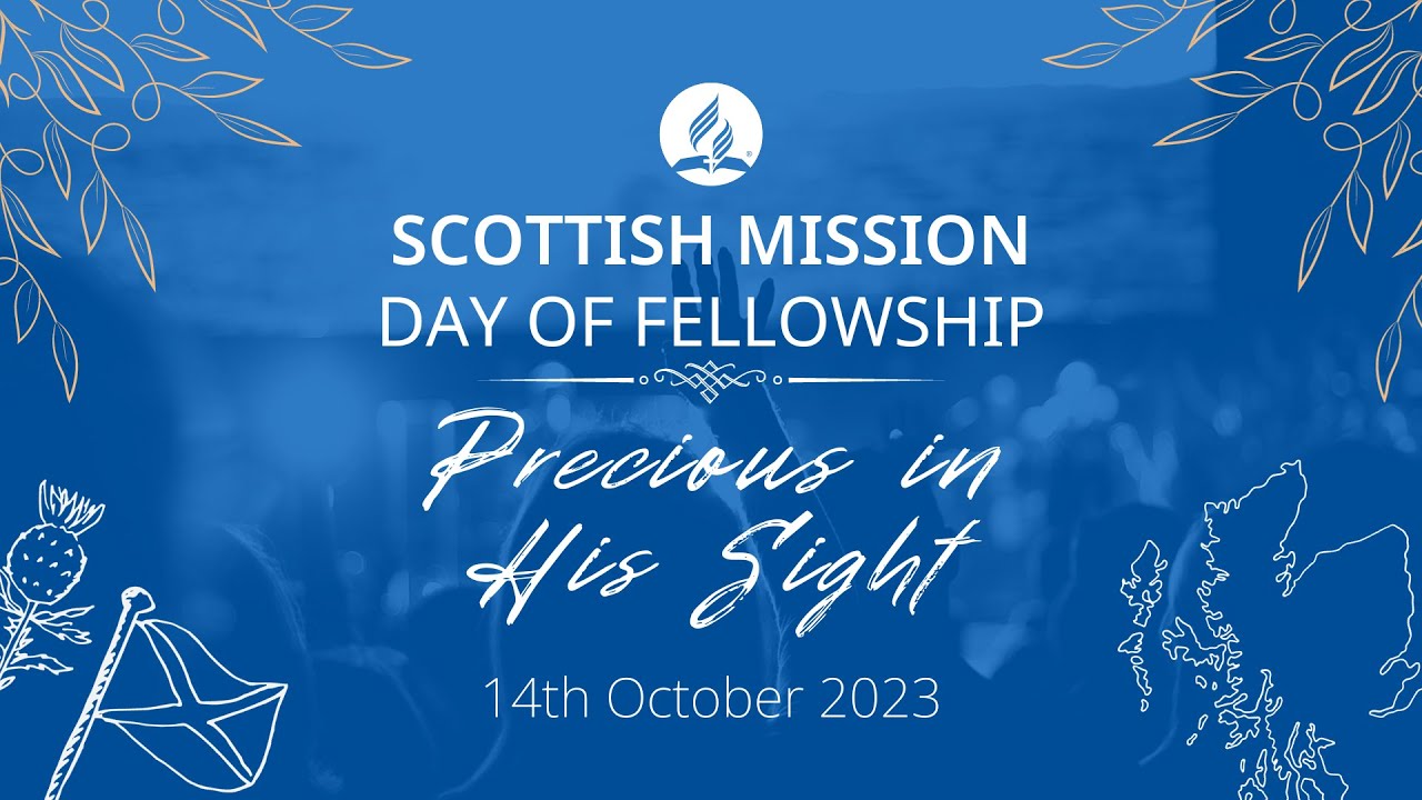 Live Worship Scottish Mission Day of Fellowship | 14th October 2023 ...