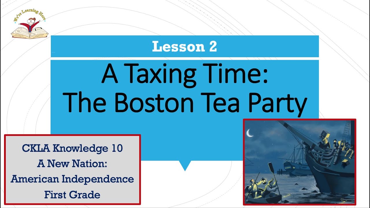 Kn 10 Ls 2 A Taxing Time The Boston Tea Party - YouTube
