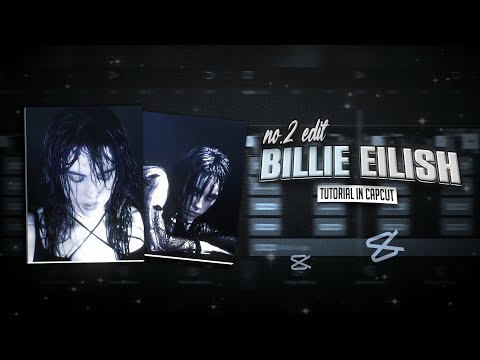 🔥 Billie Eilish Edit Tutorial in CapCut | Smooth & Aesthetic No.2 Edit 🔥