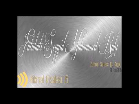 Hikmet (Zuhruf Suresi 13. Ayet) - Bak Evlat, Bir Hak Var. Bir Hakikat Var.