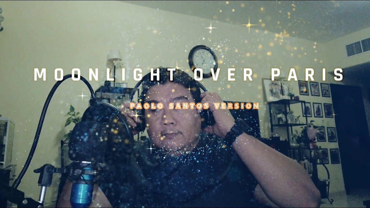 Moonlight Over Paris (Paolo Santos) Cover Song - YouTube