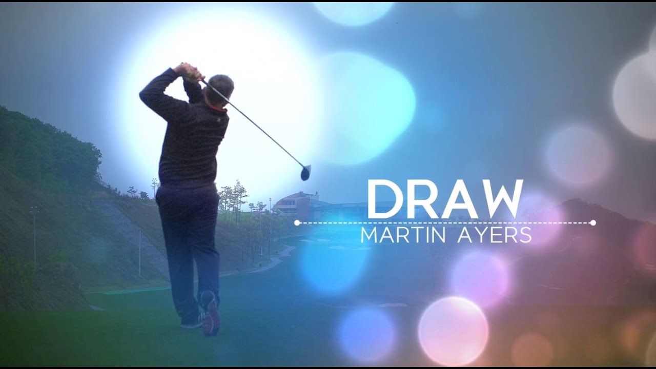 Martin Ayers_DRAW SHOT [스윙학개론_마틴 에이어스] - YouTube