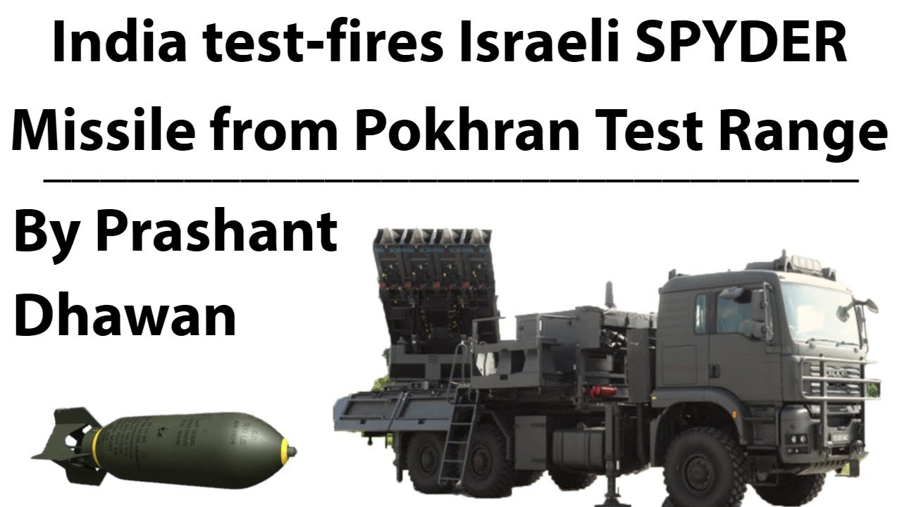 India successfully test-fires Israeli SPYDER missile from Pokhran Test ...